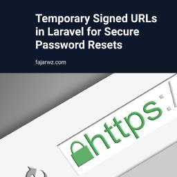 Temporary Signed URLs in Laravel for Secure Password Resets | Fajarwz
